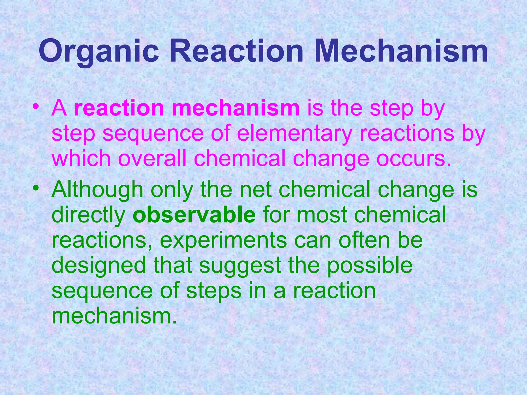 Organic reactions and mechanisms | PPT