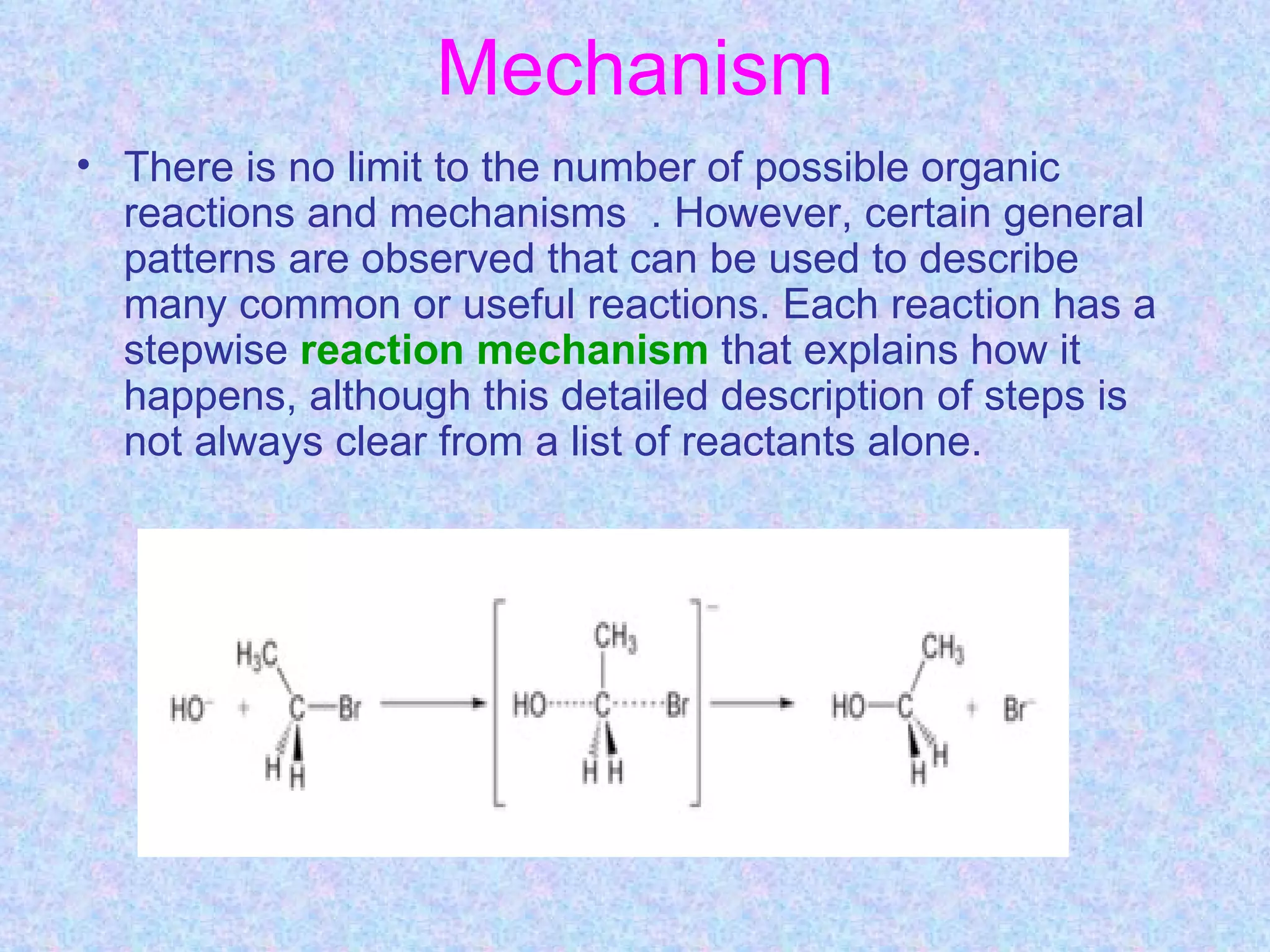 Organic reactions and mechanisms | PPT