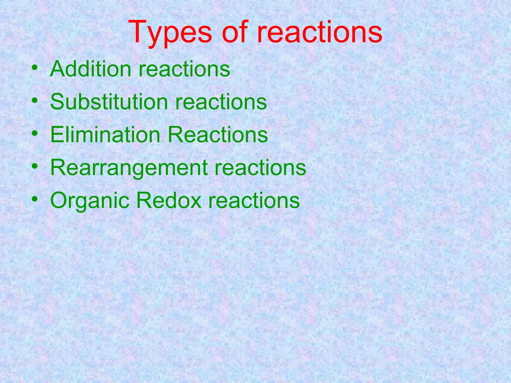 Organic reactions and mechanisms | PPT