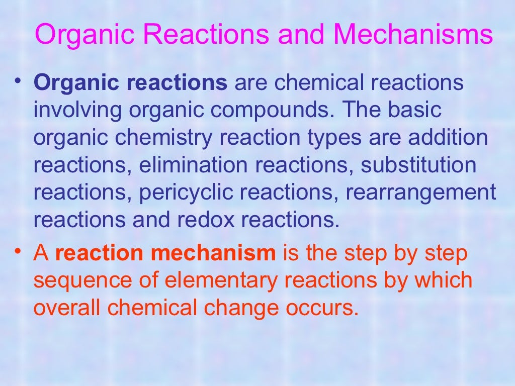 Organic reactions and mechanisms