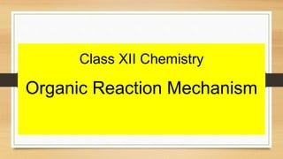 Organic Reactions Mechanisms for Chemistry Aspirants.pptx