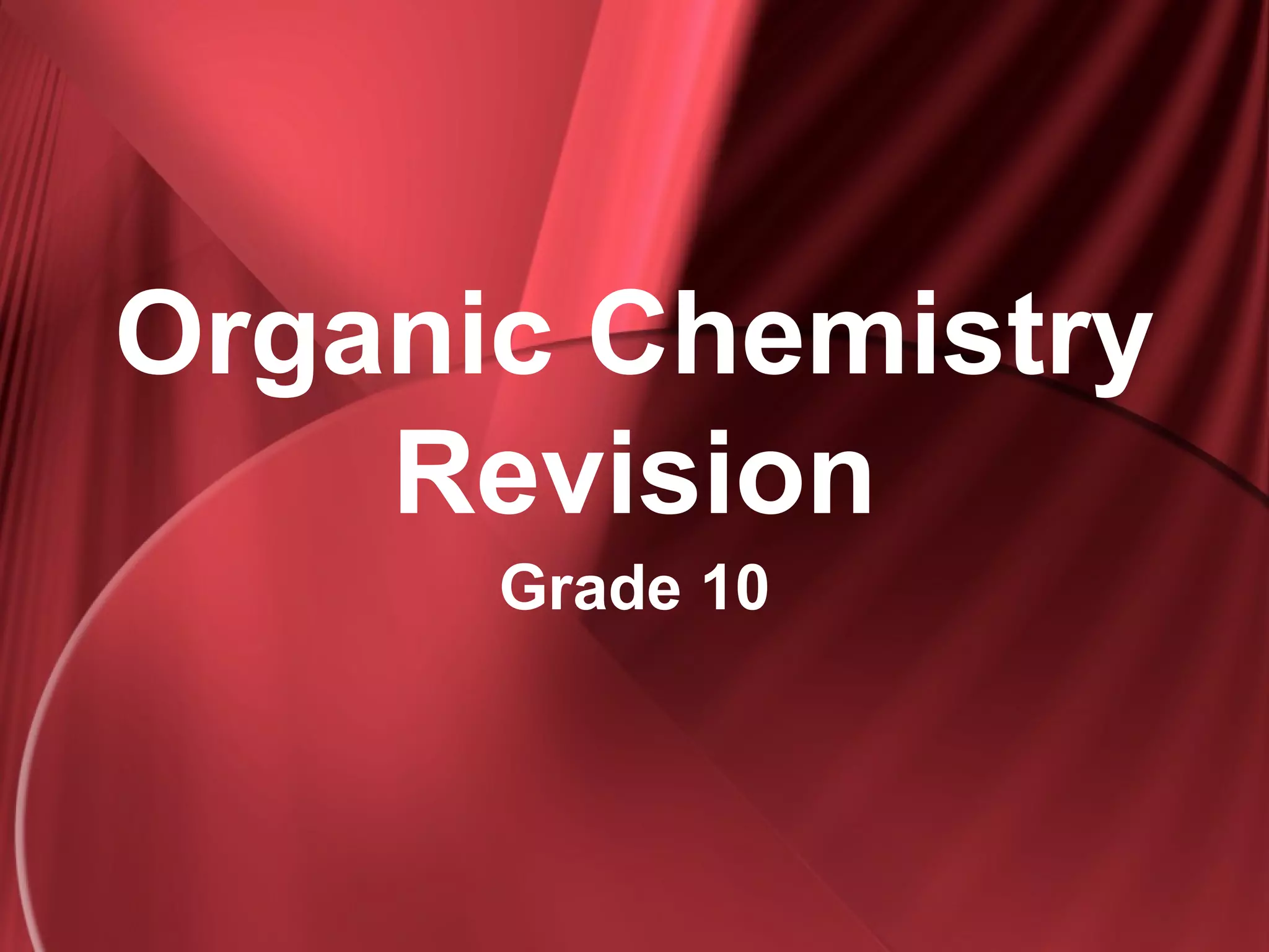Grade 10 Organic Chemistry | PPS