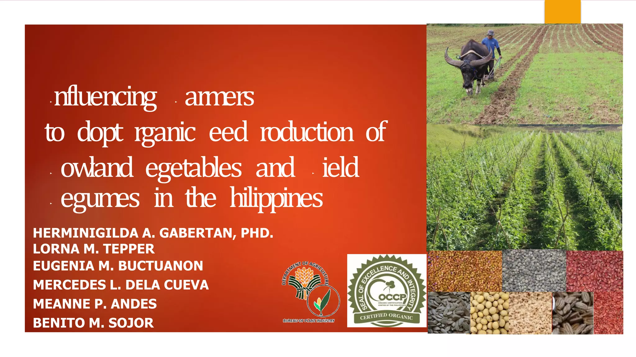 Organic seed production systems for field legumes and lowland ...