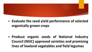 Organic seed production systems for field legumes and lowland ...