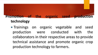 Organic seed production systems for field legumes and lowland ...