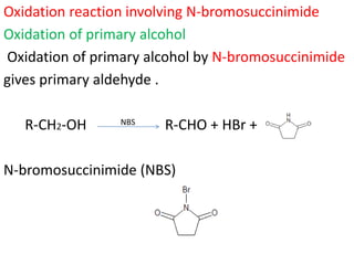 oxidation reaction mechanism by reagent n-bromosuccinimide,hydrogen ...