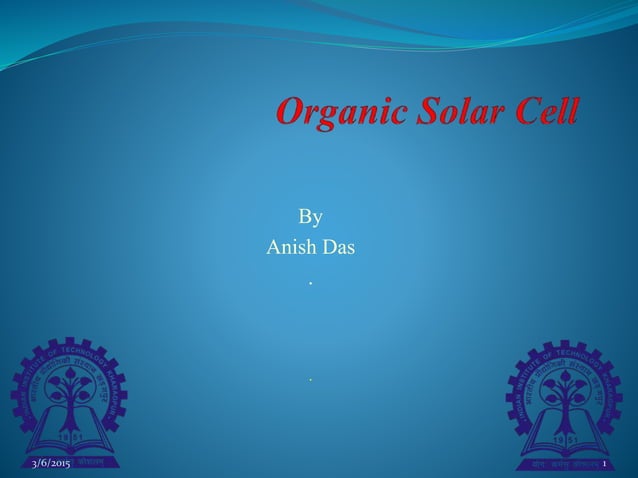 Organic solar cell | PPTX | Chemistry | Science