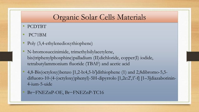 Organic solar cell material | PPTX | Chemistry | Science