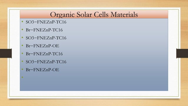 Organic solar cell material | PPTX | Chemistry | Science