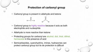 Protection of carbonyl and carboxyl group | PPTX