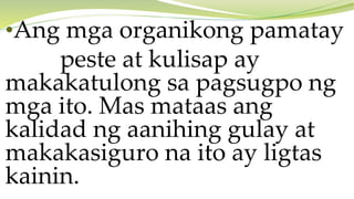 EPP 5- AGRI - Organikong pagsugpo ng peste at kulisap ppt | PPTX