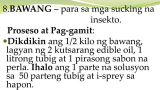 EPP 5- AGRI - Organikong pagsugpo ng peste at kulisap ppt | PPTX