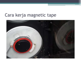Organisasi dan arsitektur komputer tentang magnetic tape | PPTX