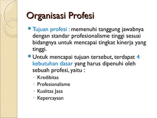 Organisasi dan Etika Profesi | PPT