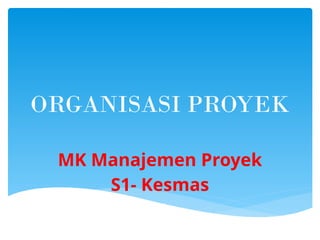 ORGANISASI_PROYEK konstruksi-materi4.pptx