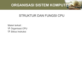 Organisasi Sistem Komputer Semester 2 - Petemuan 3.pptx