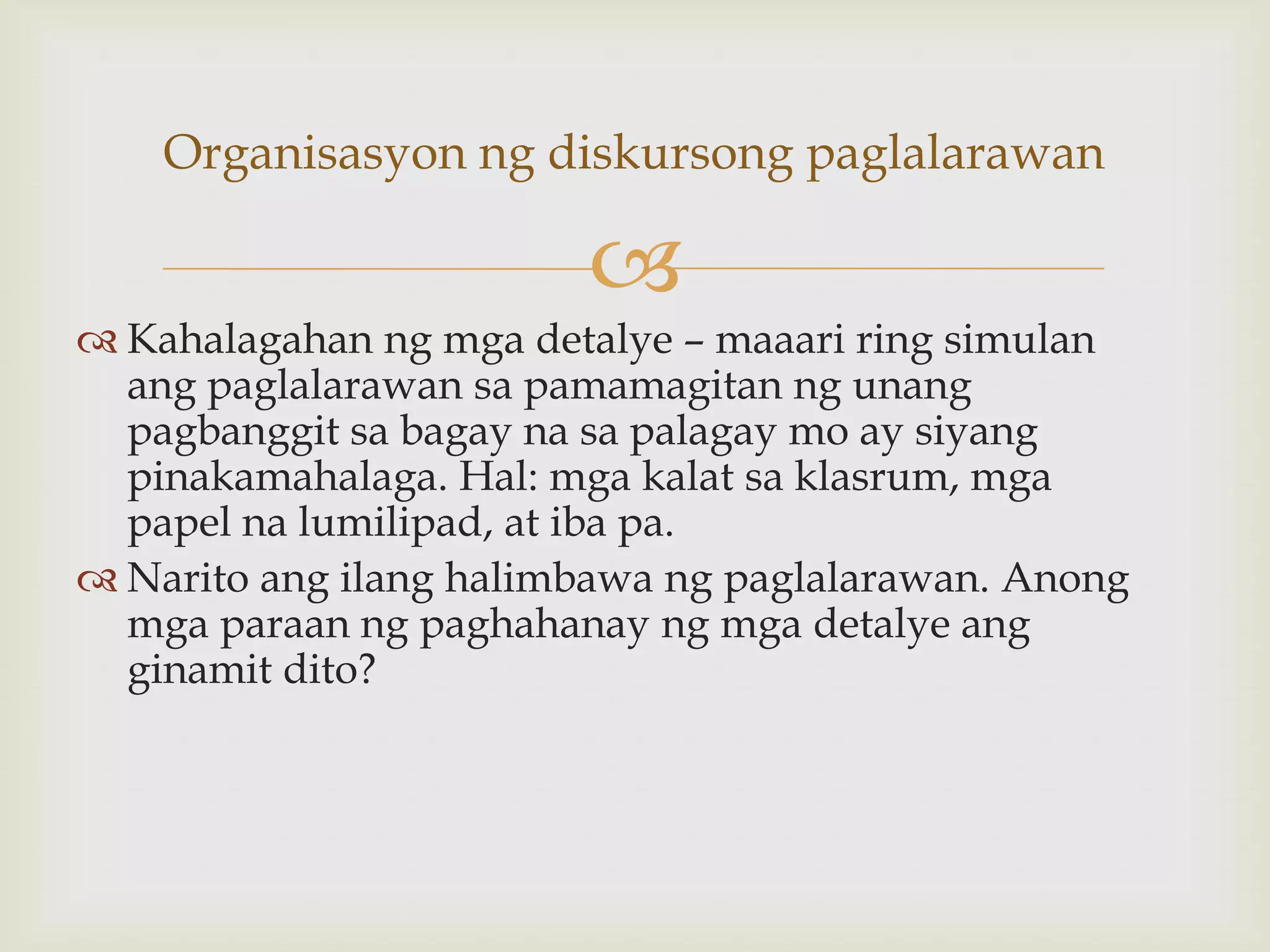Organisasyon ng diskursong naglalarawan | PPTX