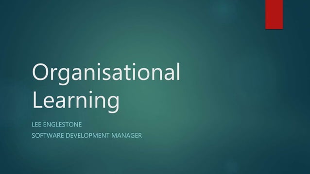 Organisational Learning | PPTX