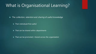 Organisational Learning | PPTX