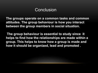 Group behaviour ppt | PPTX
