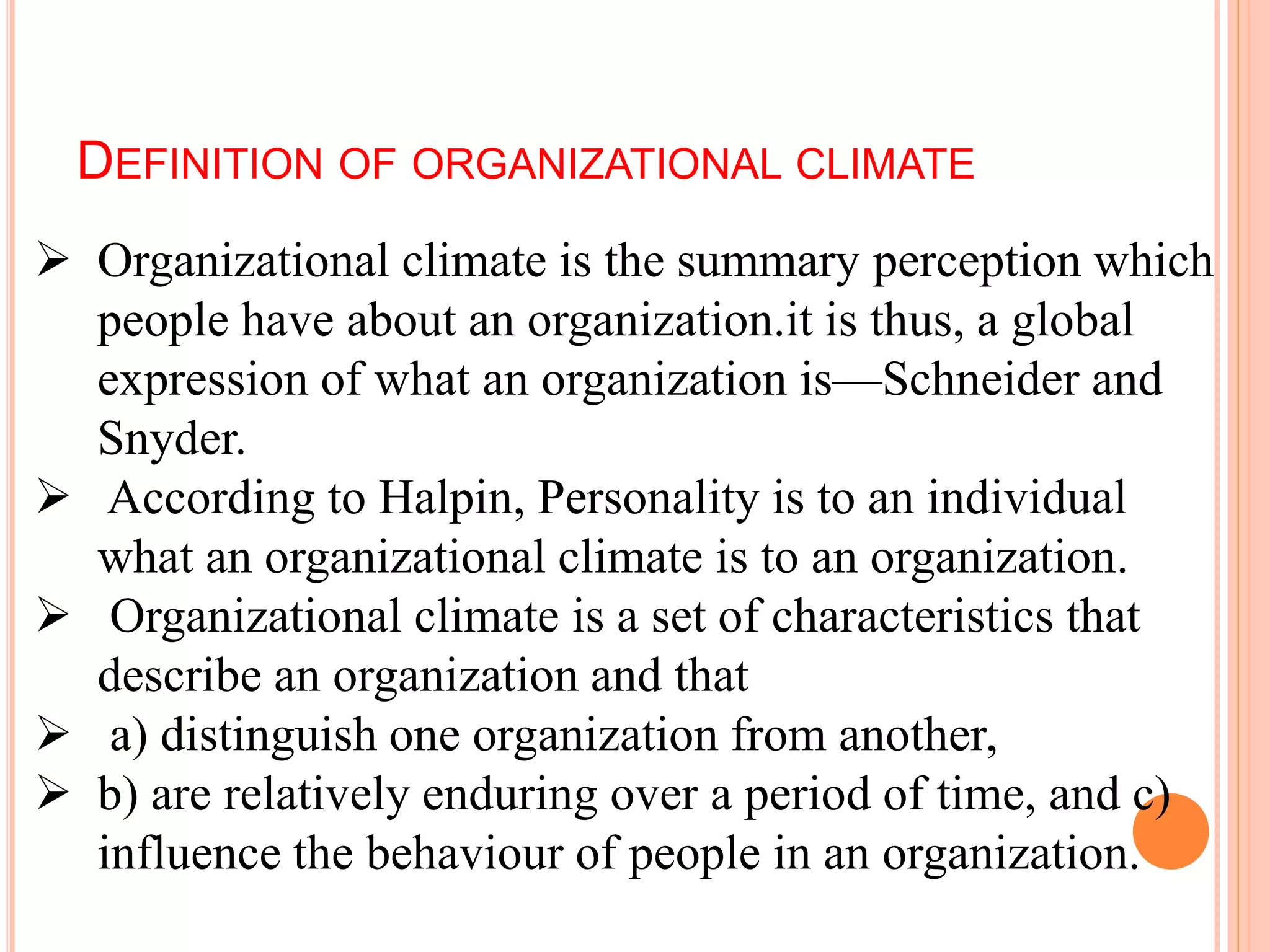 Organisational climate [autosaved] | PPTX | Business | Business and Finance