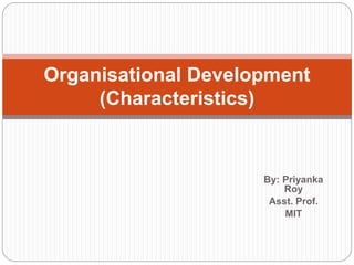 Organisational development (characteristics) | PPTX