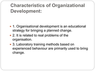 Organisational development (characteristics) | PPTX