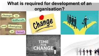 Organisational development & Change management | PPTX