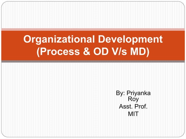 Organisational development (process & od vs md) | PPT