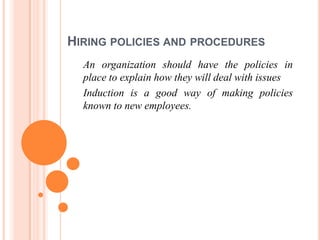 Organisational policy on hiring | PPTX