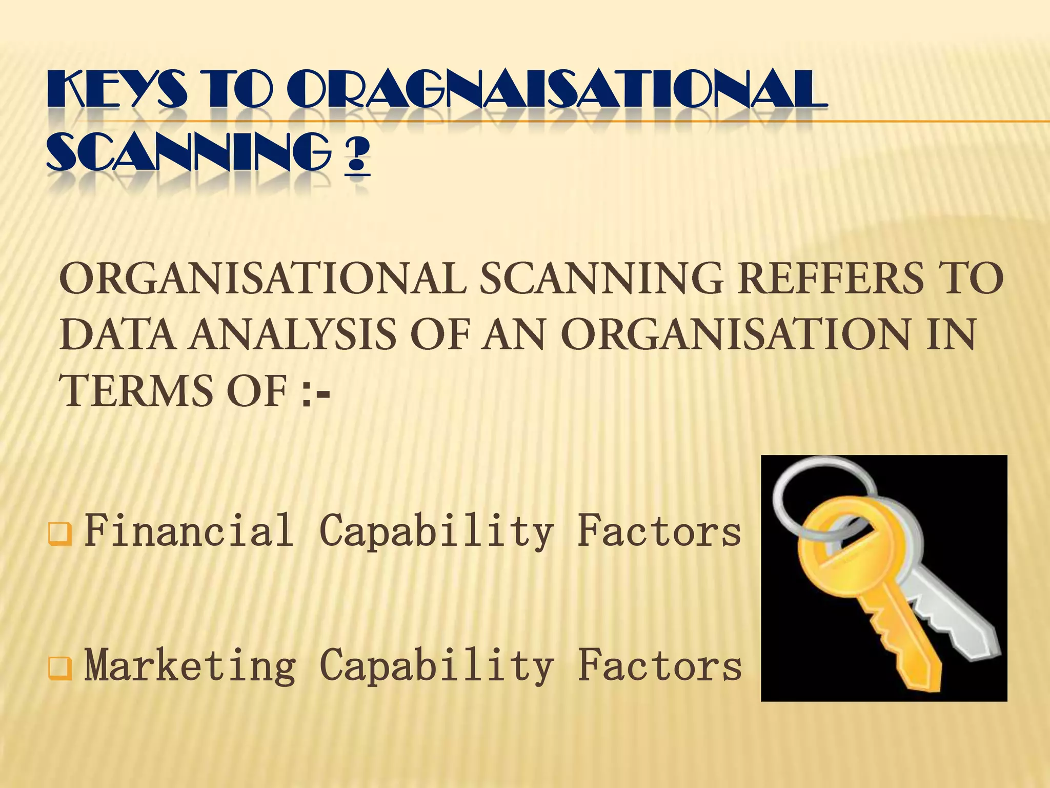 Organisational scanning | PPTX | Business Administration | Business