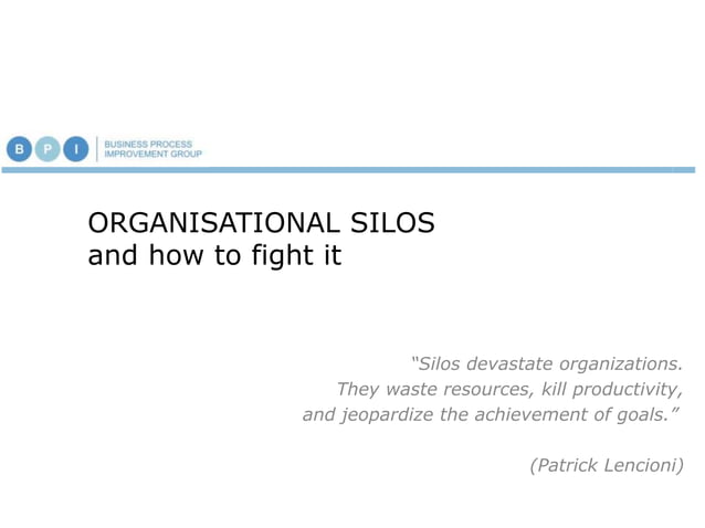 Organisational silos | PPTX | Business Administration | Business