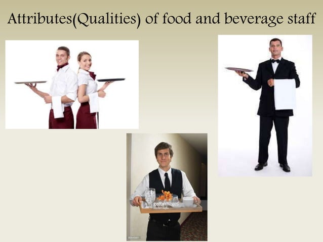 Organisation,duties and attributes of food and beverage staff