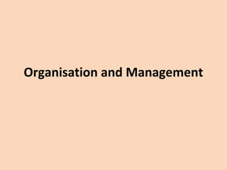 Organisation and Management | PPT