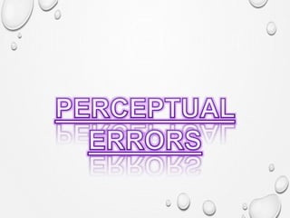 Perceptual Errors (Organization Behavior) | PPTX