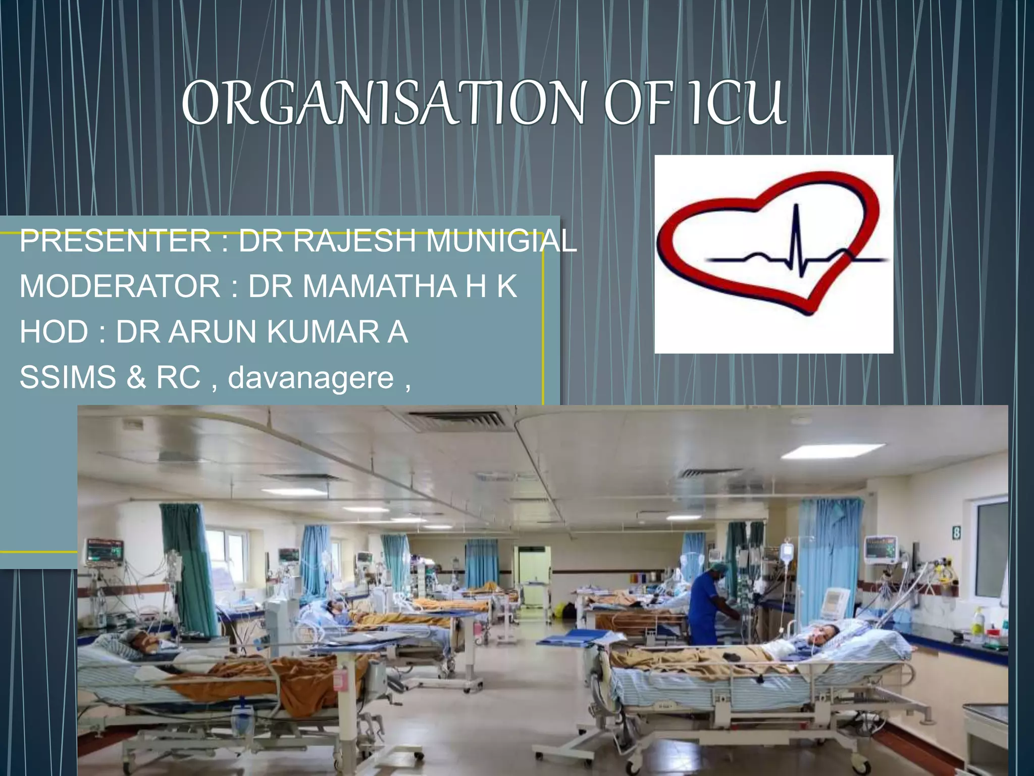 Organisation of icu | PPTX
