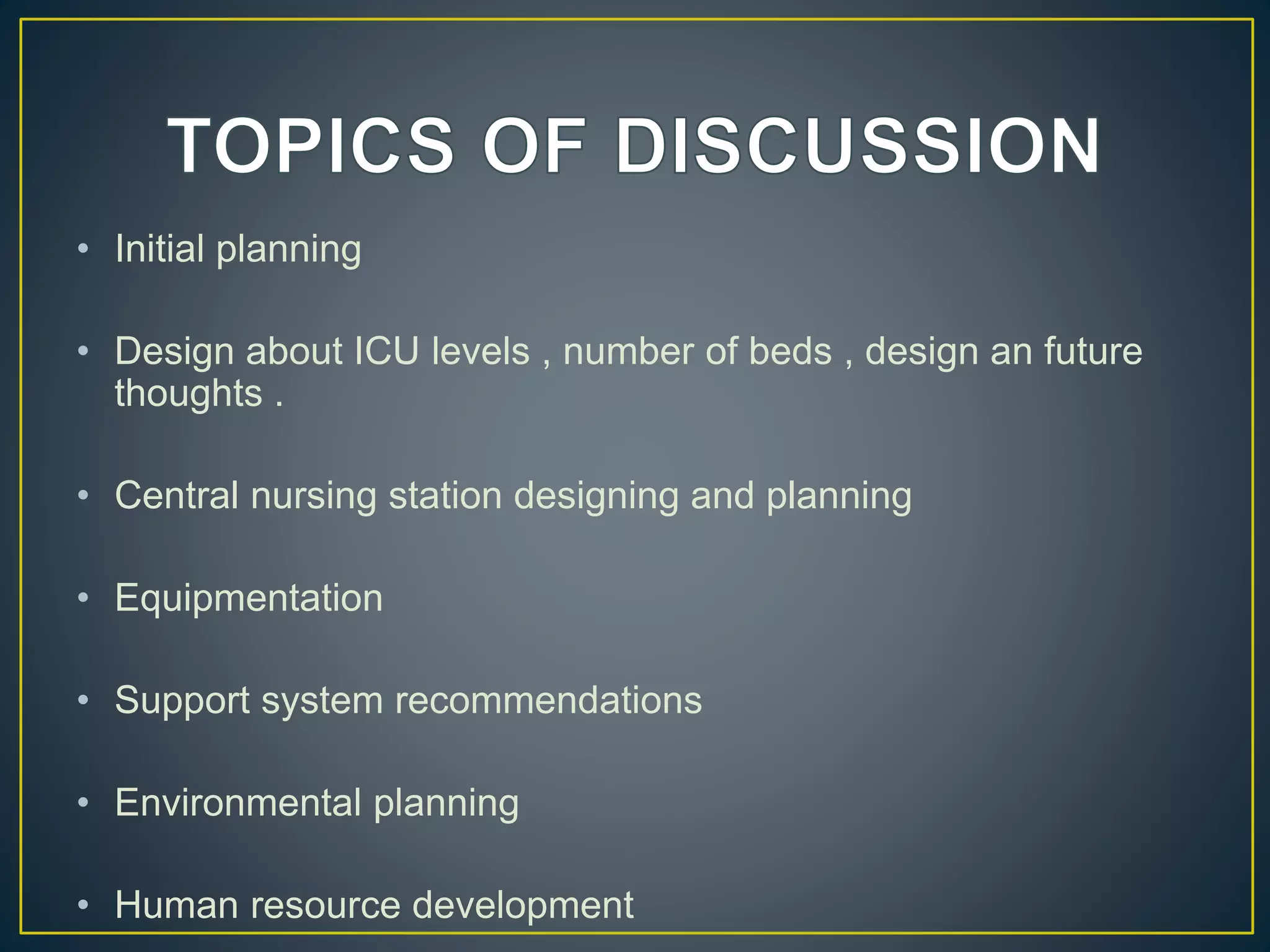 Organisation of icu | PPTX