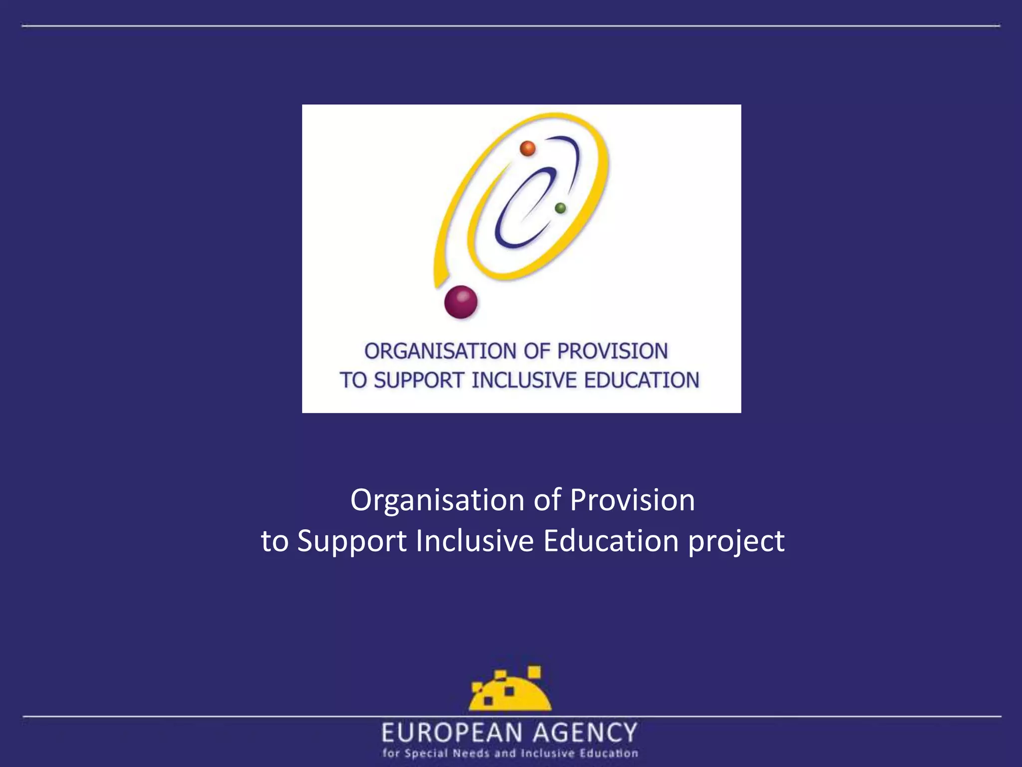 Organisation of provision to Support Inclusive Education project | PPSX