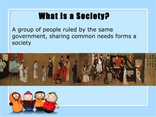 Chapter 5 - Organisation of society | PPT