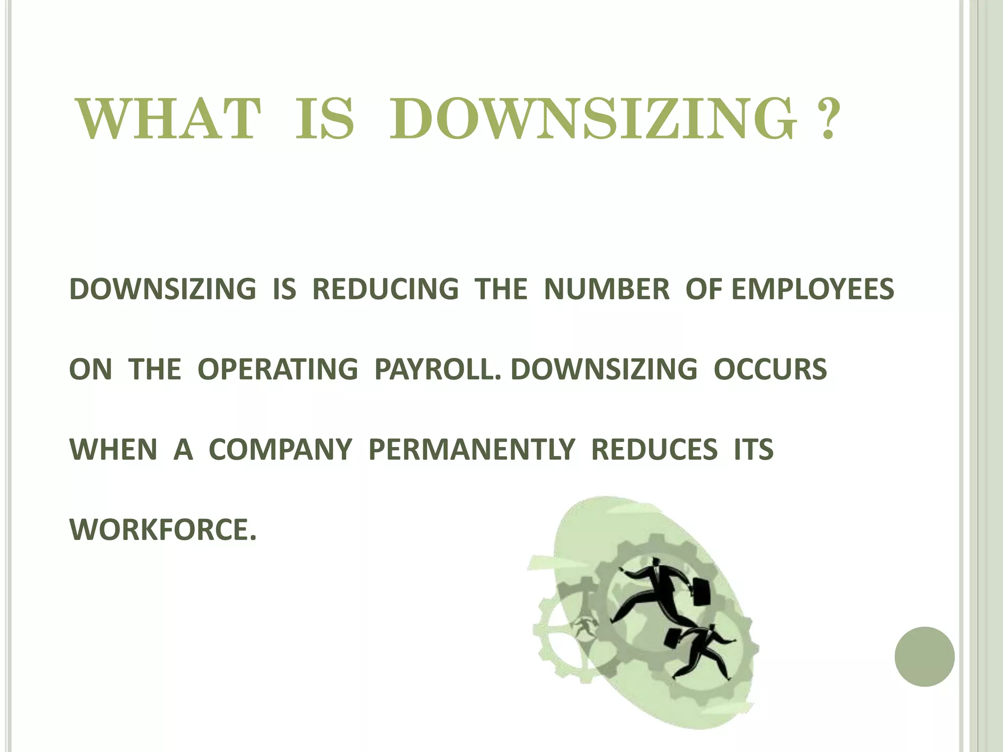 Organisation restructuring and downsizing | PPTX