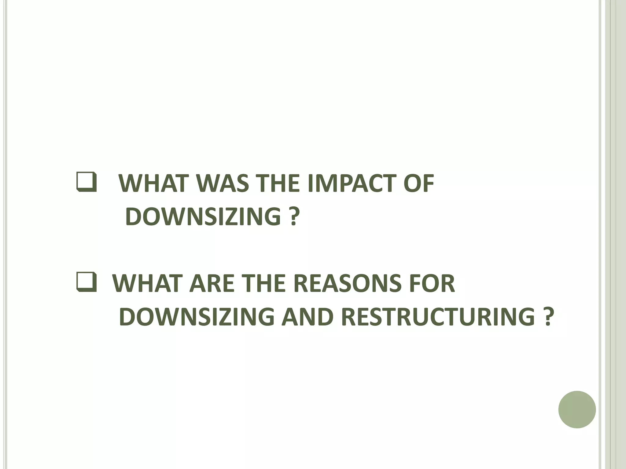 Organisation restructuring and downsizing | PPTX