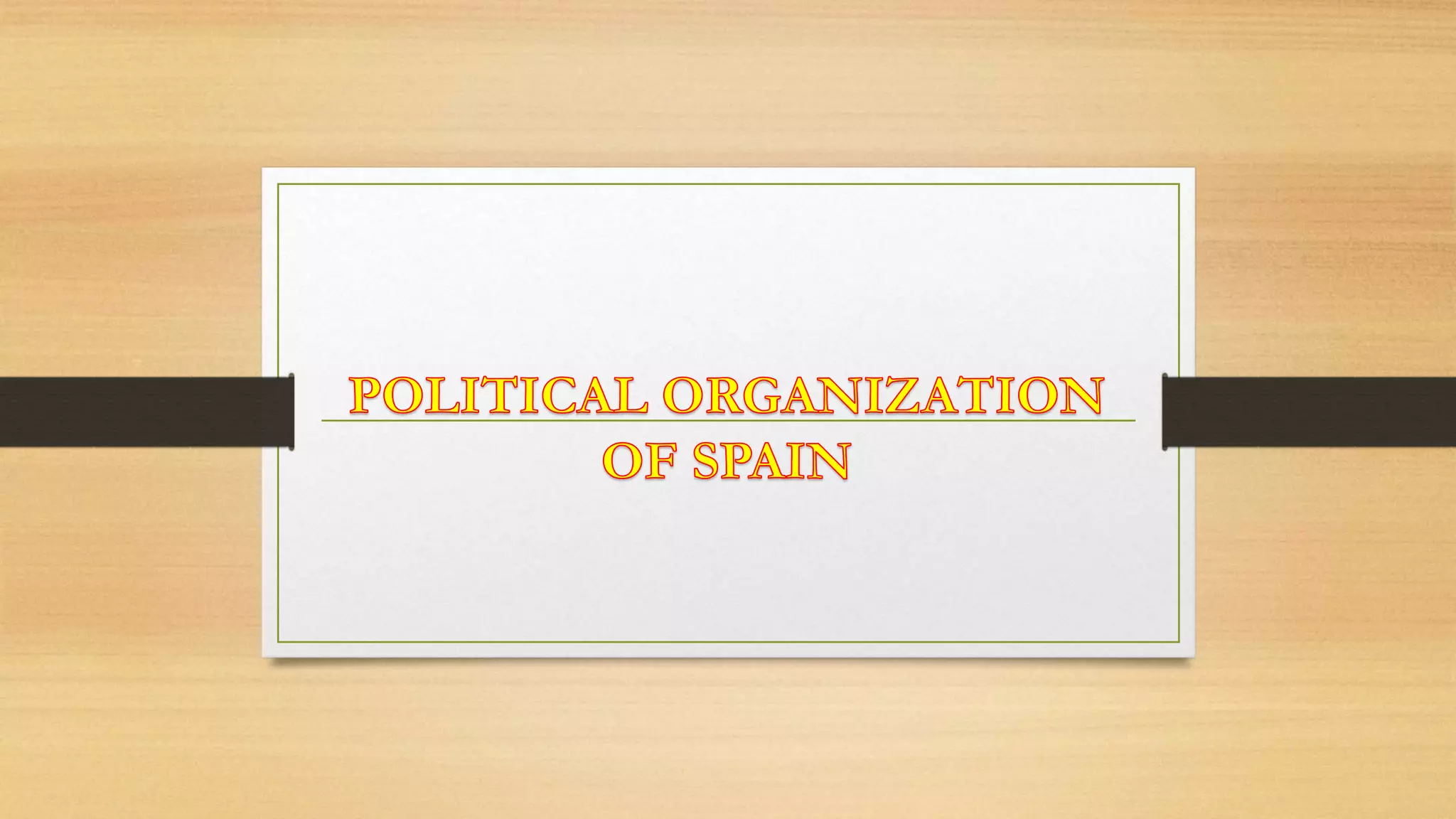 Political_system-Spain | PPTX