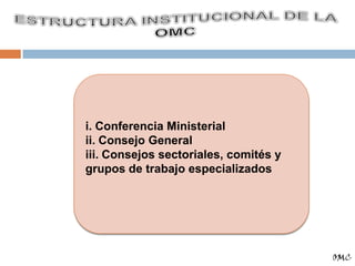 Organizacion mundial del comercio | PPTX