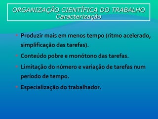 Organização do Trabalho_trabalho monotono e repetitivo | PPT