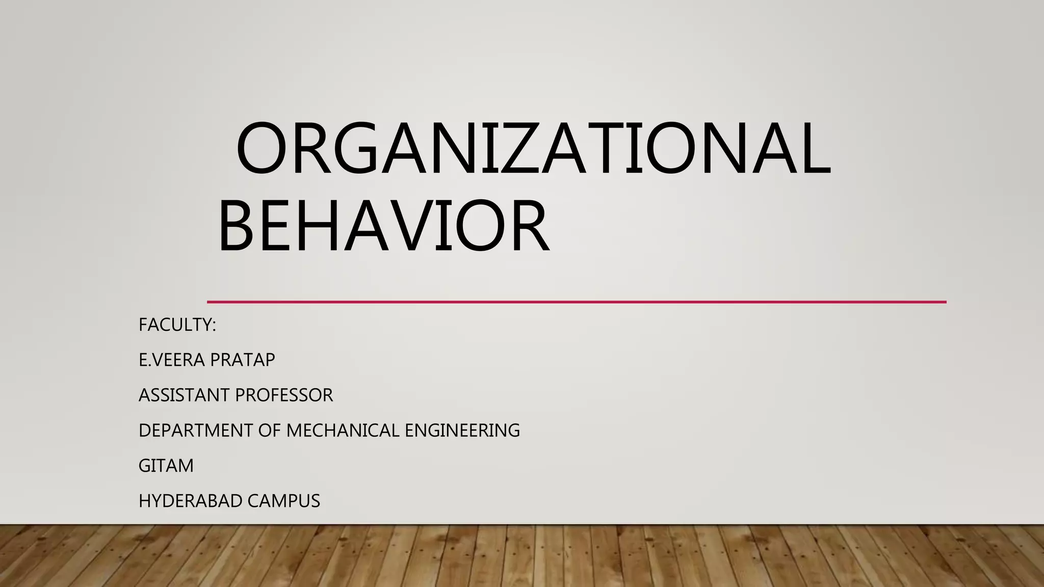 Organizatinal behavior introduction | PPT