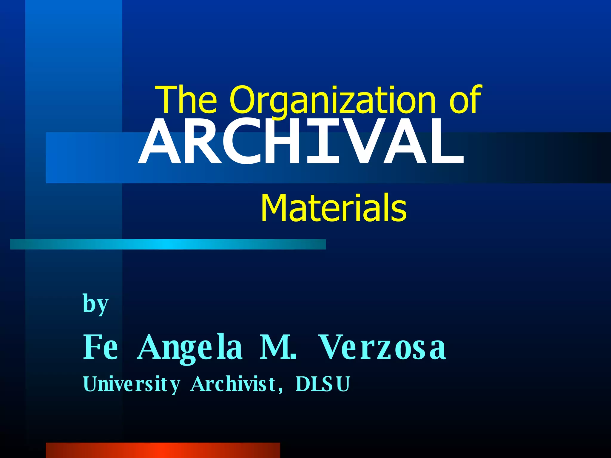 Organization of Archival Materials | PPT