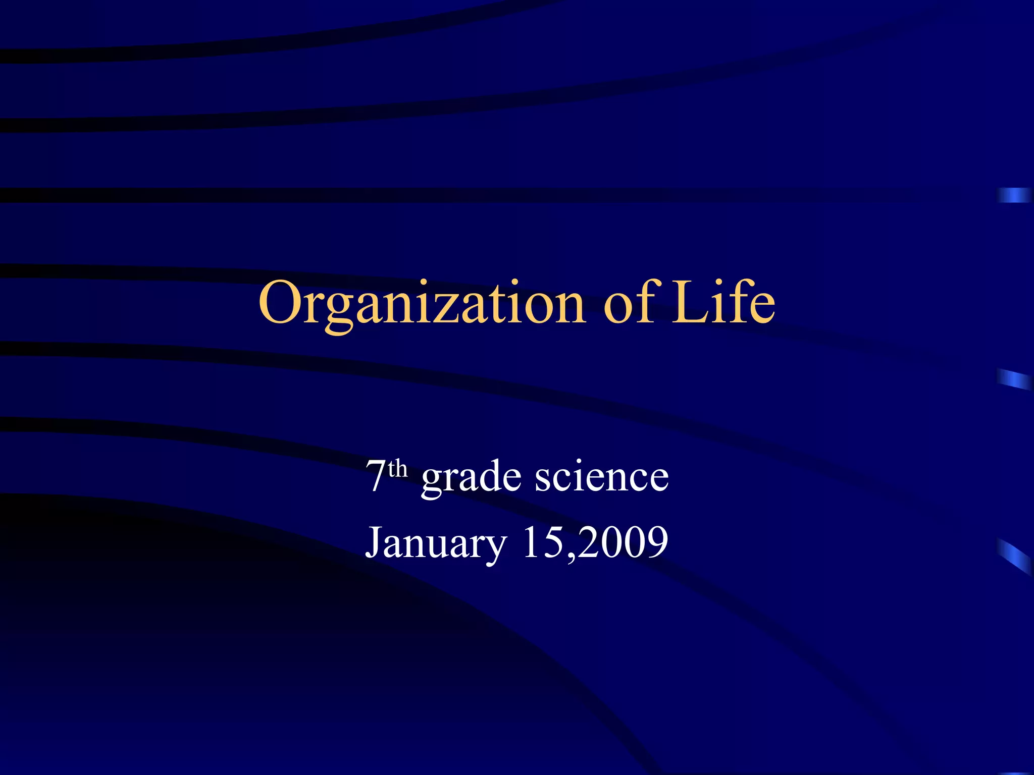 Organization Of Life | PPT