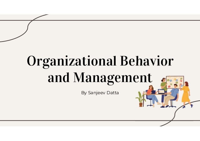 Organizational behavior-and-management | PPT