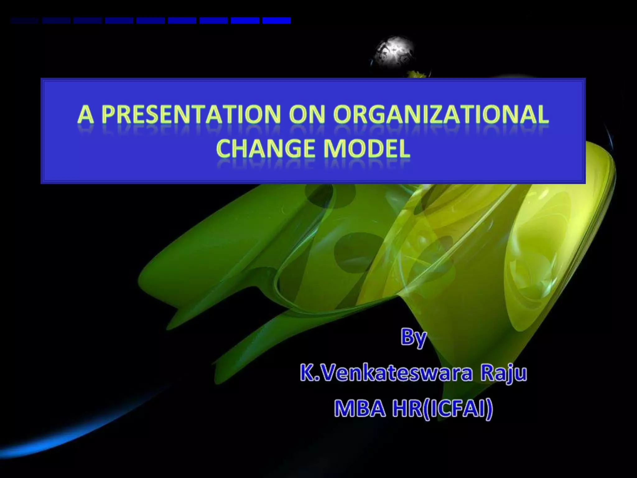 Organizational change-model | PPSX