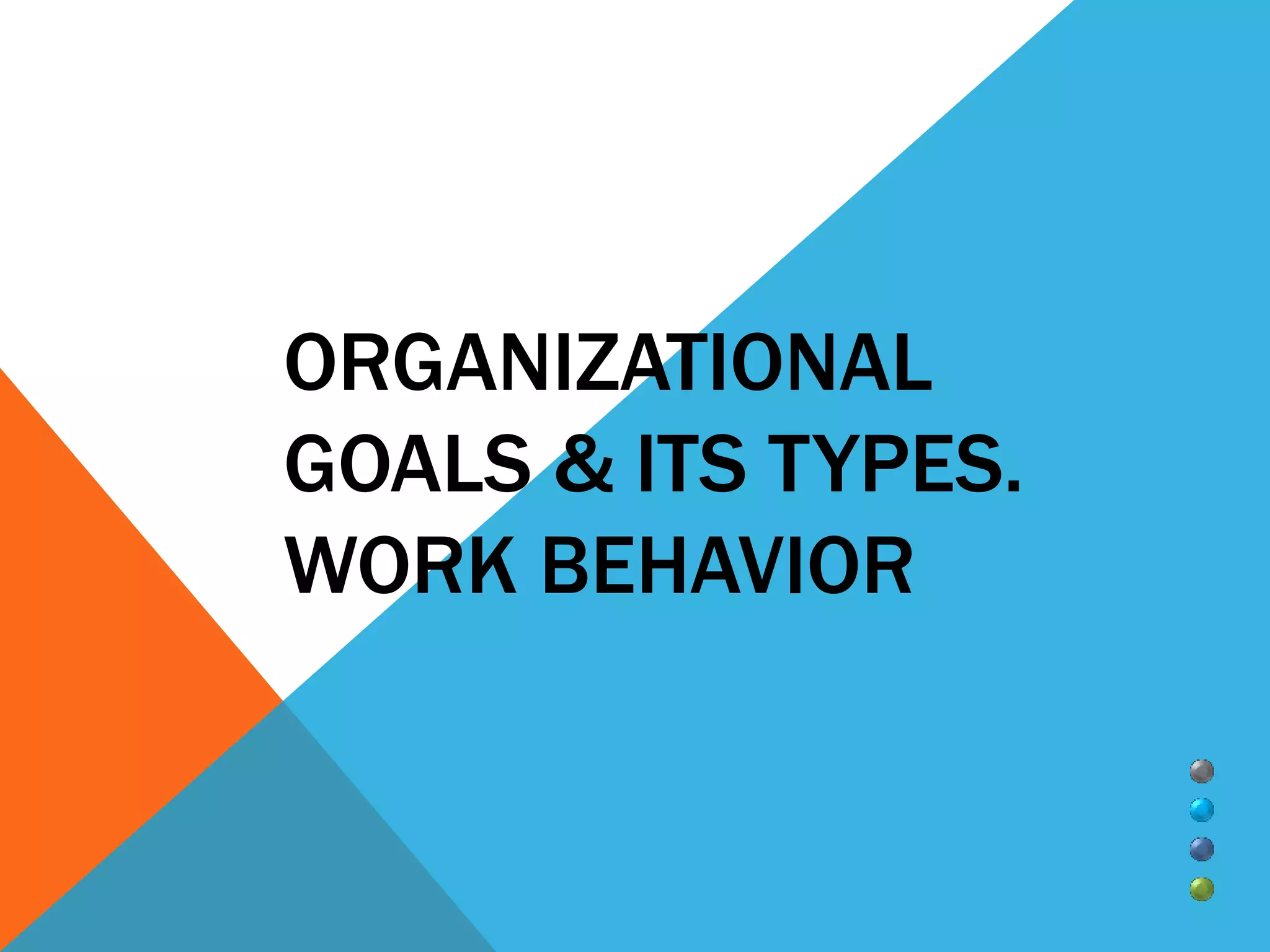 Organizational goal & its types | PPTX